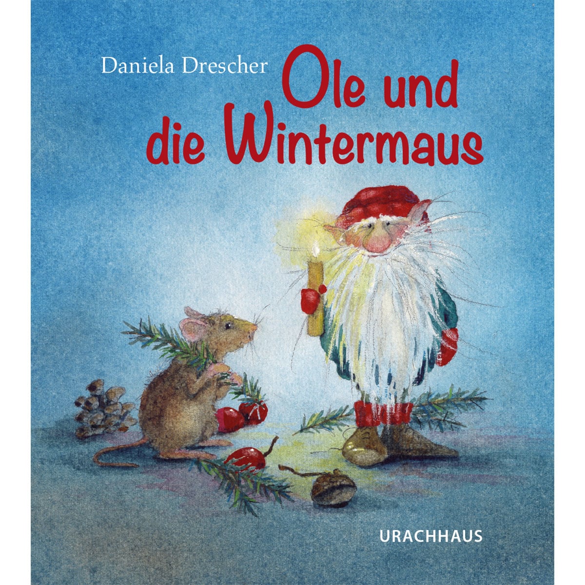 Daniela Drescher - Ole und die Wintermaus - Naturkind Welt